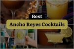 9 Ancho Reyes Cocktails to Spice Up Your Nightlife! | DineWithDrinks