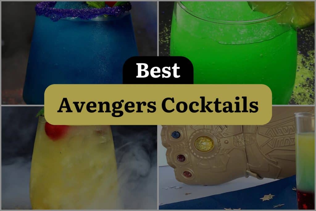 13 Avengers Cocktails That Will Thirst You to the Rescue! | DineWithDrinks