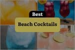 27 Beach Cocktails to Sip in the Sun and Sand | DineWithDrinks
