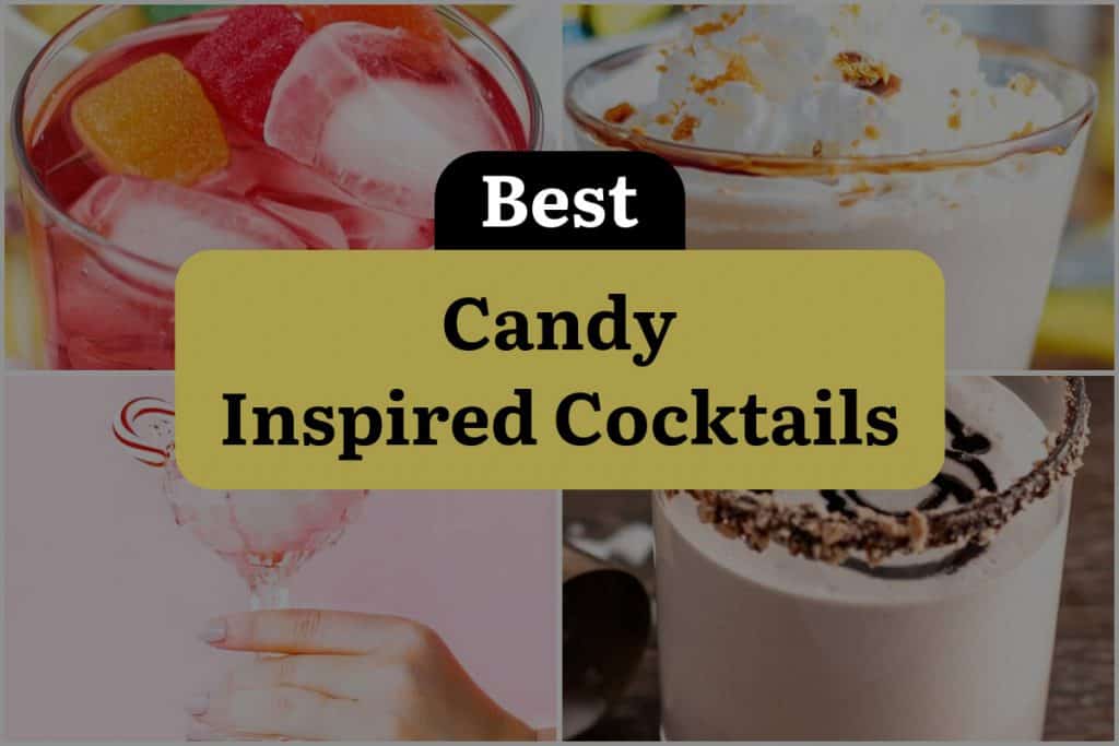 16 Candy Inspired Cocktails You Won't Want to Miss! | DineWithDrinks