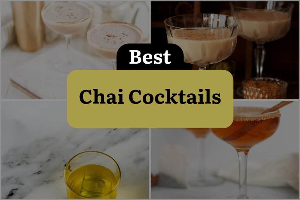 22 Chai Cocktails To Spice Up Your Happy Hour Dinewithdrinks