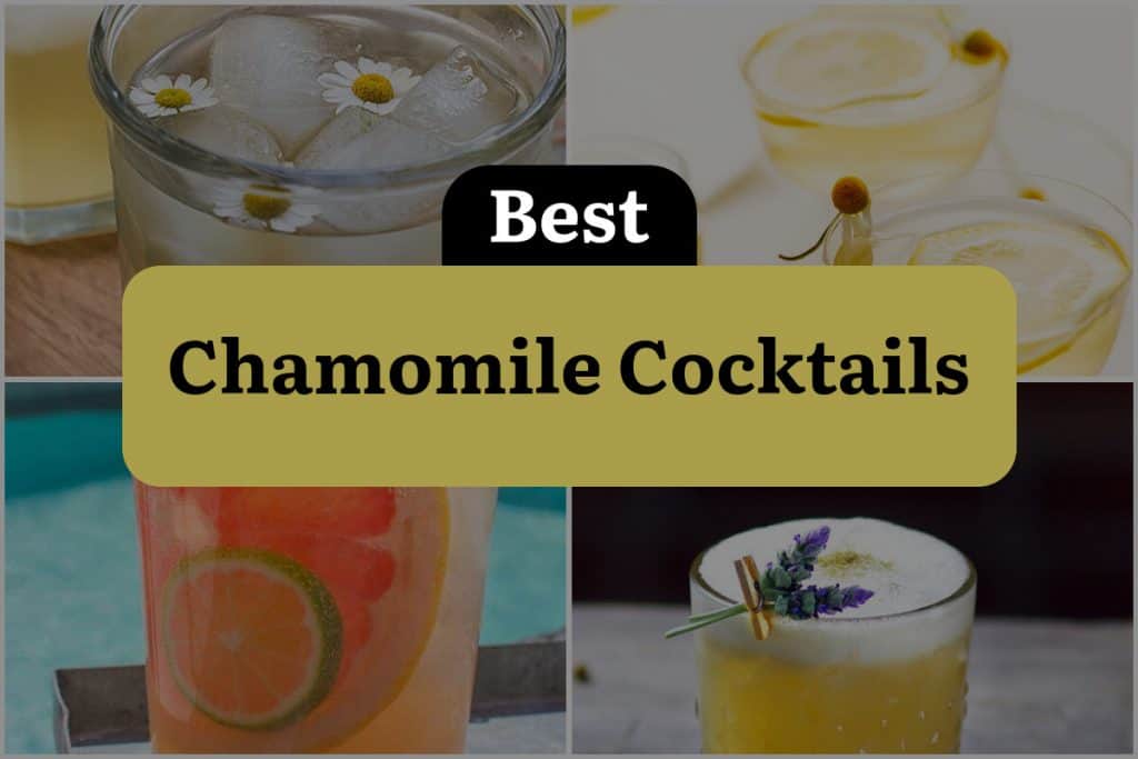 18 Chamomile Cocktails to Sip, Savor and Soothe Your Soul | DineWithDrinks