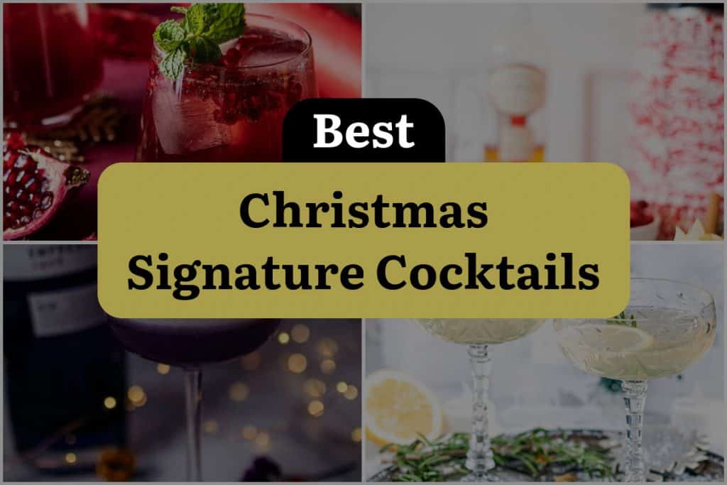 17 Christmas Signature Cocktails to Jingle your Bells with Joy ...