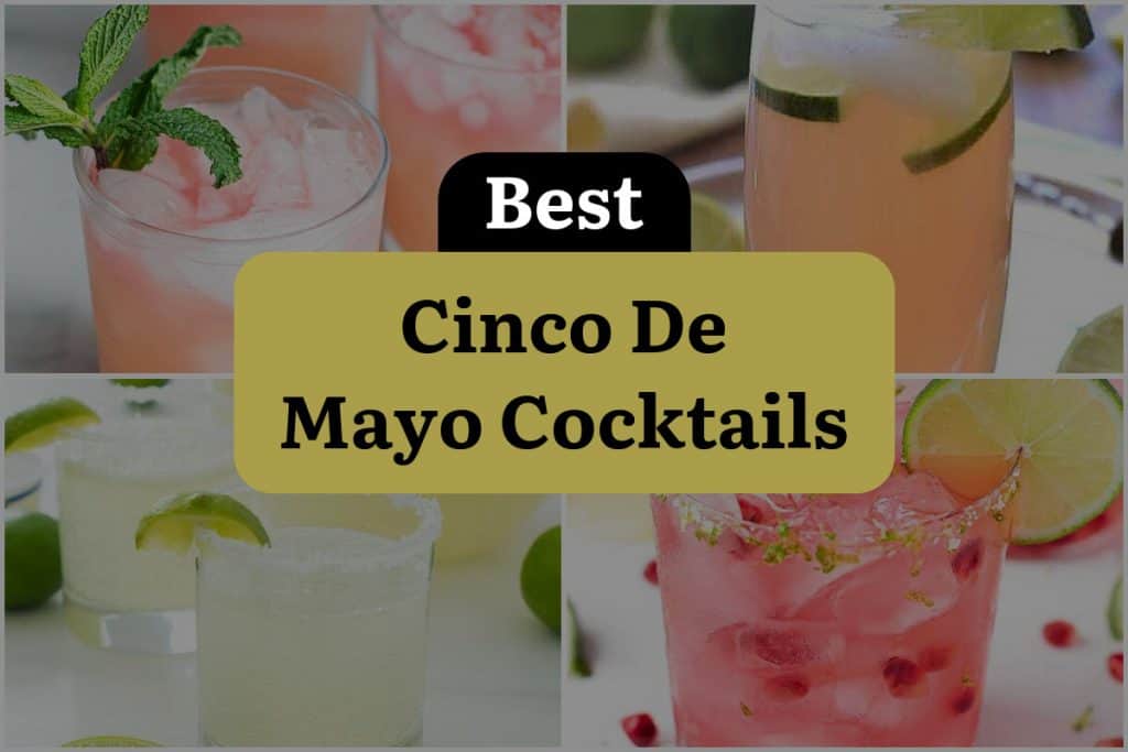 26 Cinco de Mayo Cocktails to Shake Up Your Fiesta | DineWithDrinks