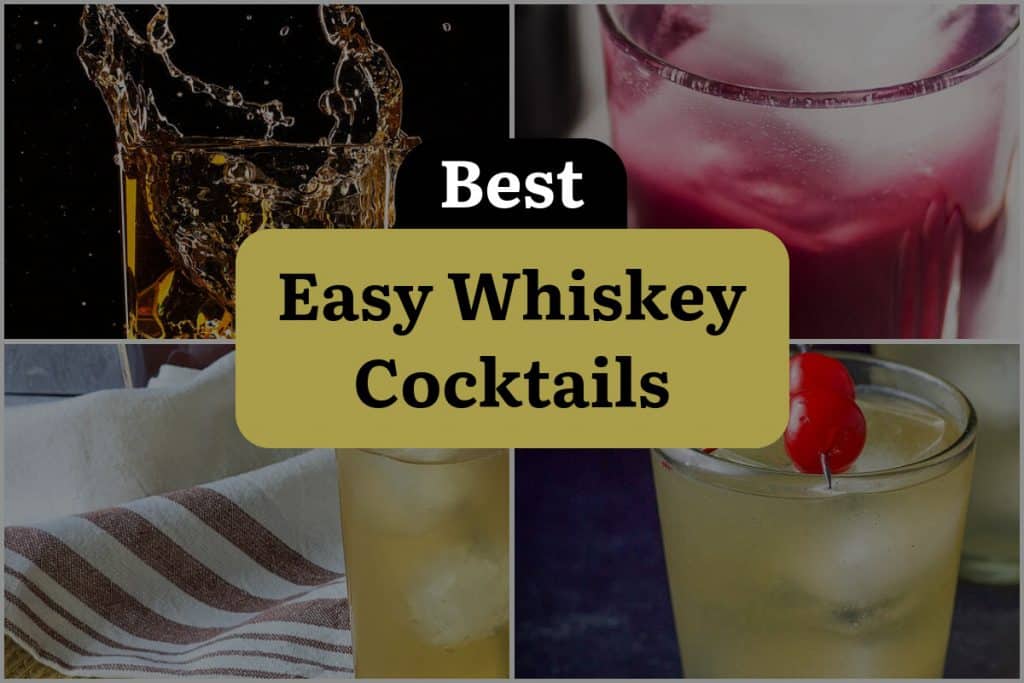 33 Easy Whiskey Cocktails to Shake Up Your Drinking Game | DineWithDrinks