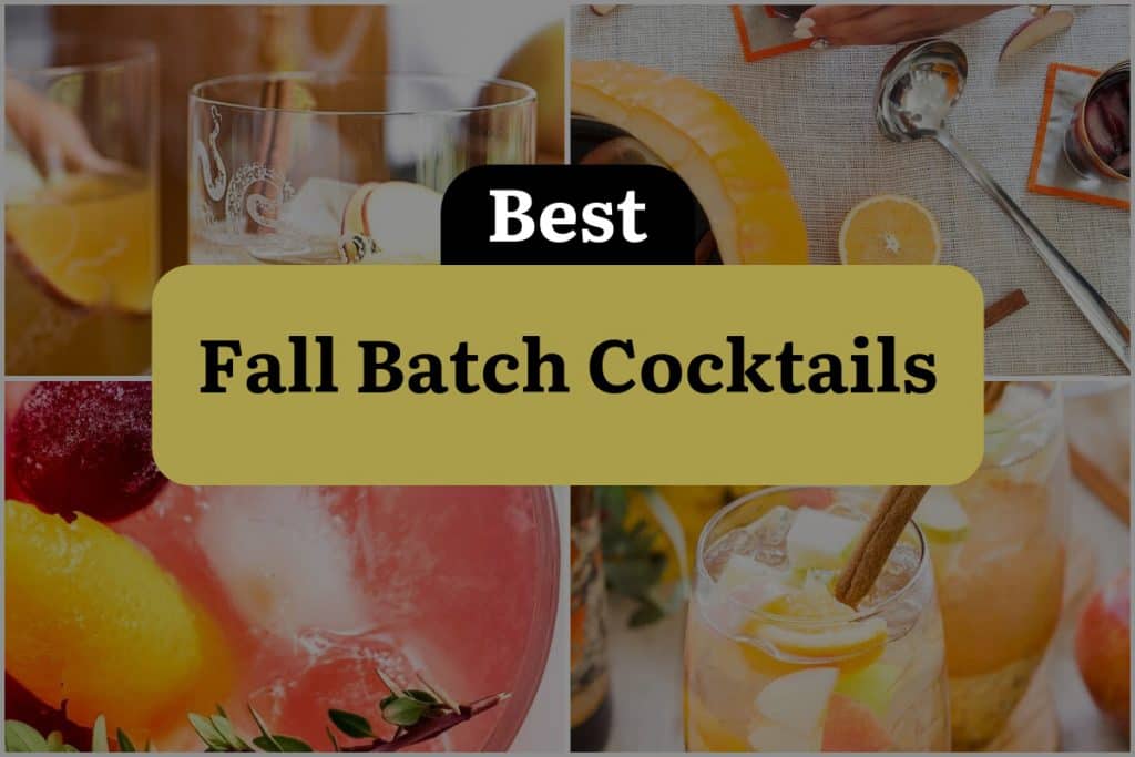 21 Fall Batch Cocktails to Spice Up Your Seasonal Sipping! | DineWithDrinks
