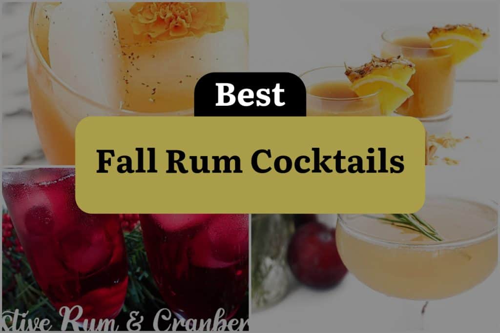 24 Fall Rum Cocktails That Will Warm Your Soul Dinewithdrinks