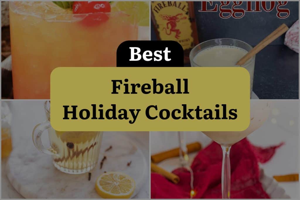 17 Fireball Holiday Cocktails to Ignite Your Festive Spirit ...