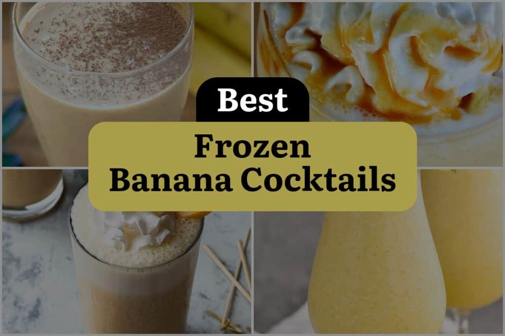 16 Frozen Banana Cocktails That Are Bananas Good! | DineWithDrinks