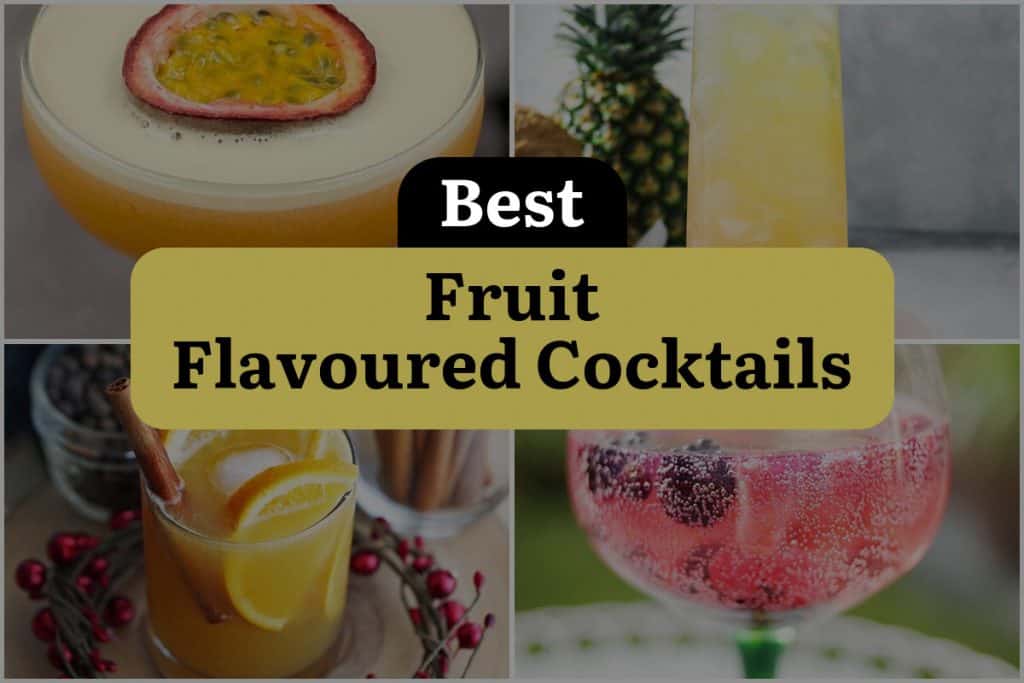 24 Fruit Flavoured Cocktails to Quench Your Thirsty Cravings ...