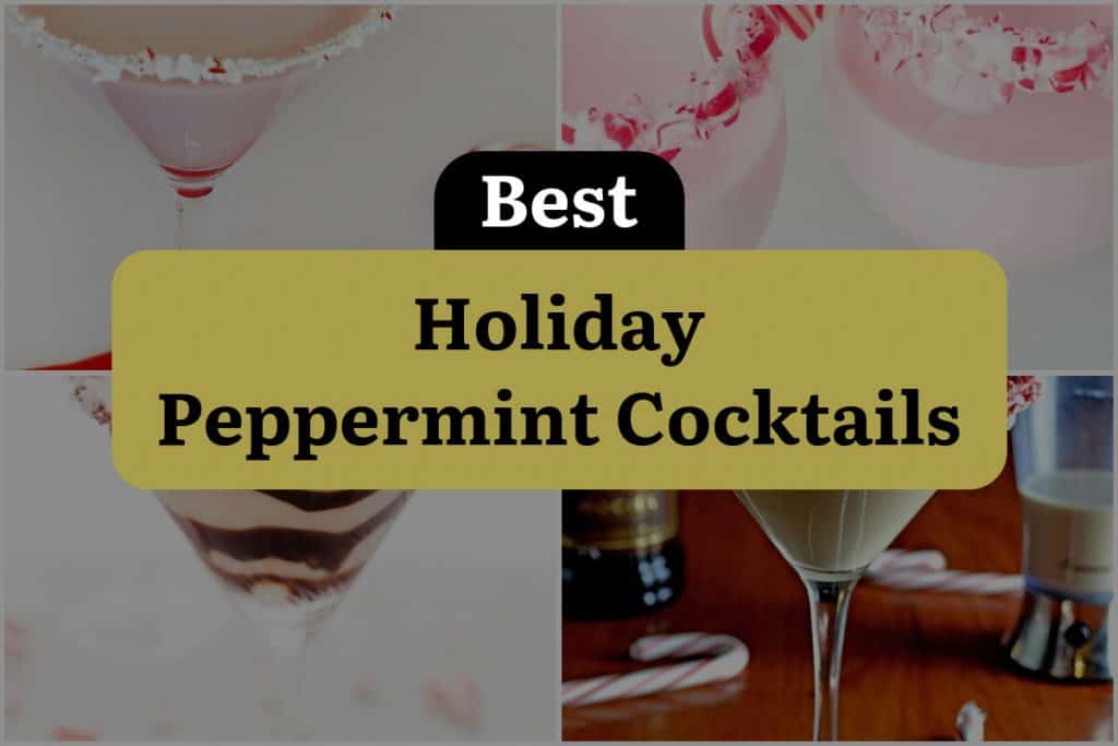 26 Holiday Peppermint Cocktails to Jingle Your Tastebuds | DineWithDrinks