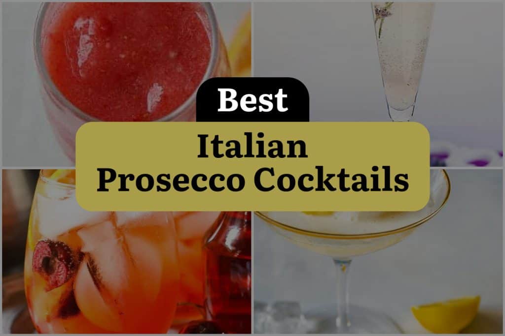 35 Italian Prosecco Cocktails to Make Your Summer Sparkle | DineWithDrinks
