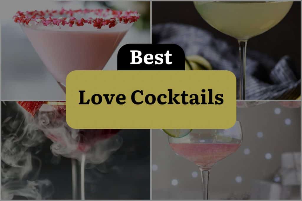 9 Love Cocktails That Will Sweep You Off Your Feet! | DineWithDrinks