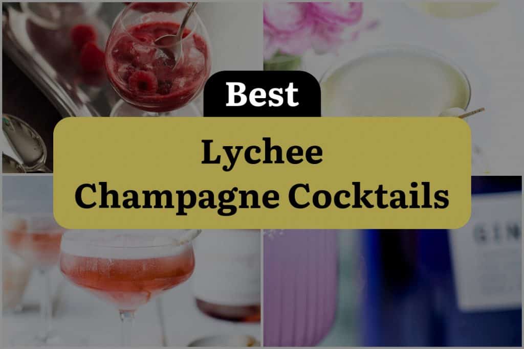 8 Lychee Champagne Cocktails to Sip in Style | DineWithDrinks