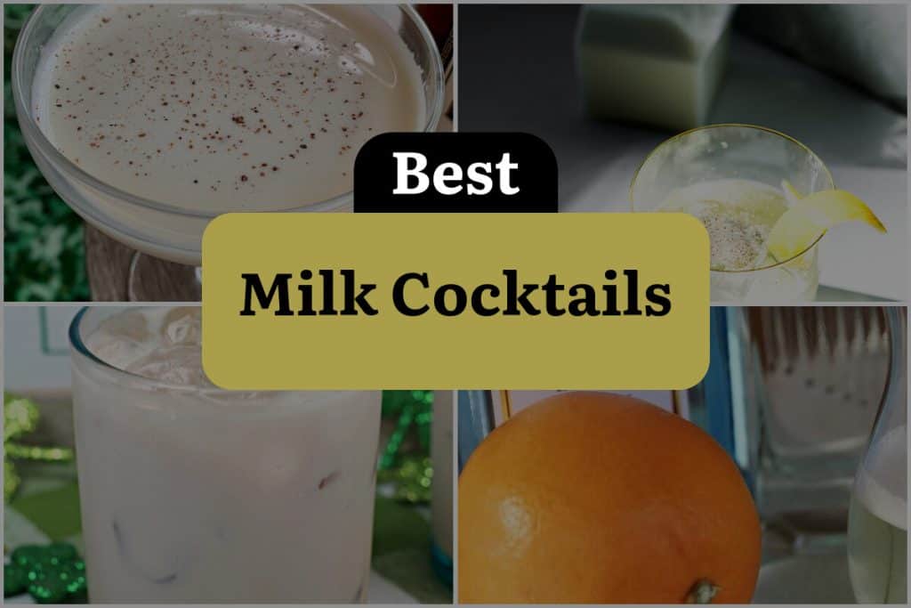 28 Milk Cocktails That Will Have You Moo ving For More DineWithDrinks