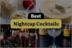 23 Nightcap Cocktails to Help You Unwind in Style | DineWithDrinks