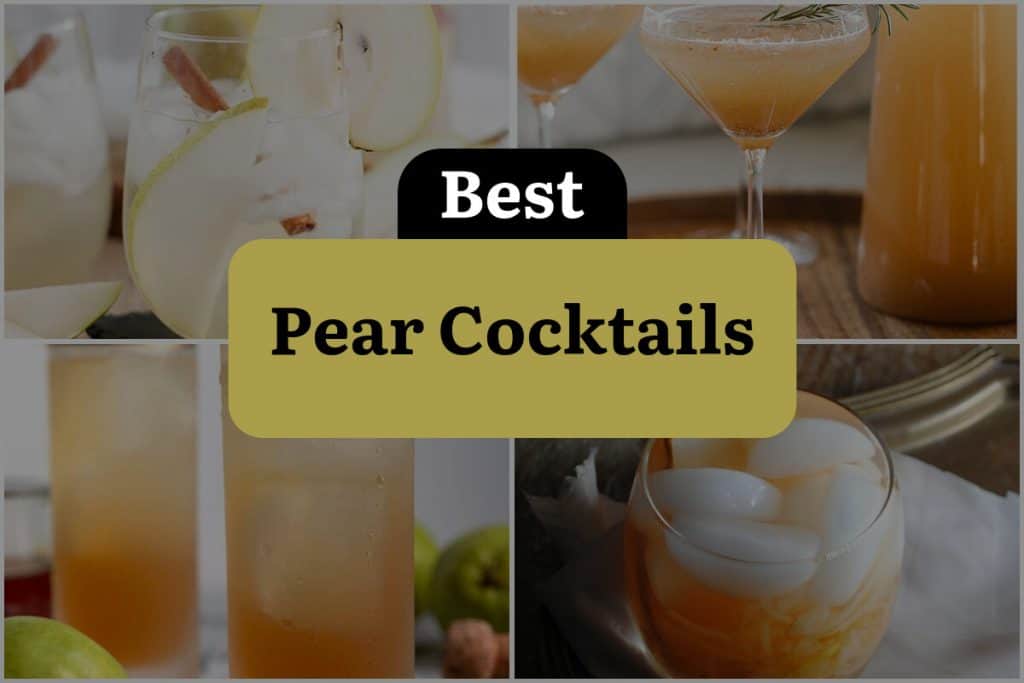 34 Pear Cocktails to Shake Up Your Tastebuds! | DineWithDrinks