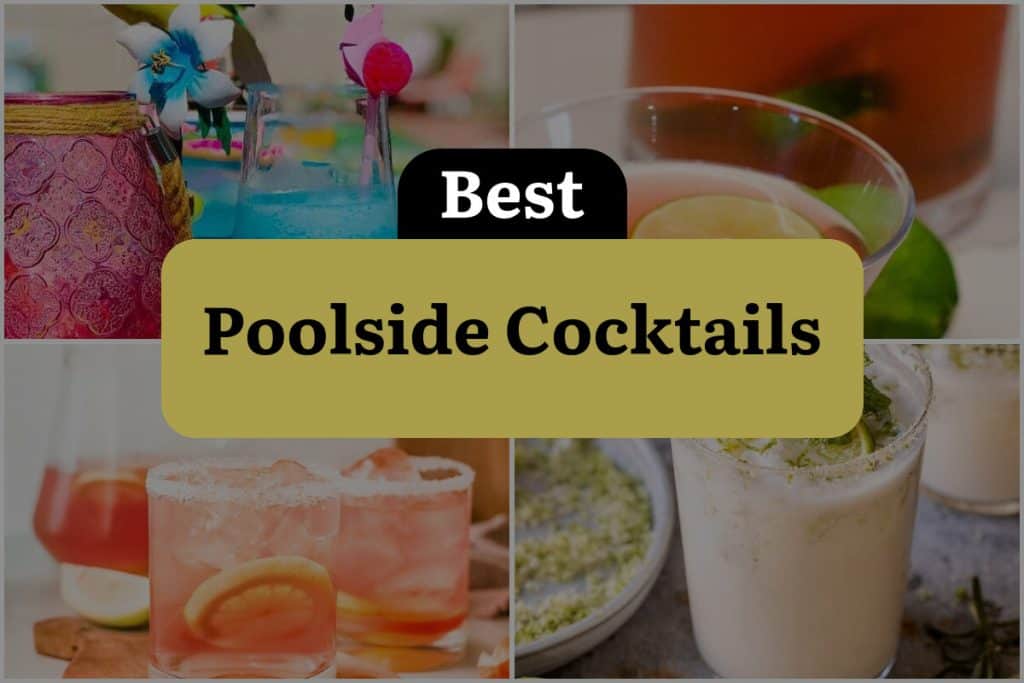 28 Poolside Cocktails to Sip On While Soaking Up the Sun | DineWithDrinks