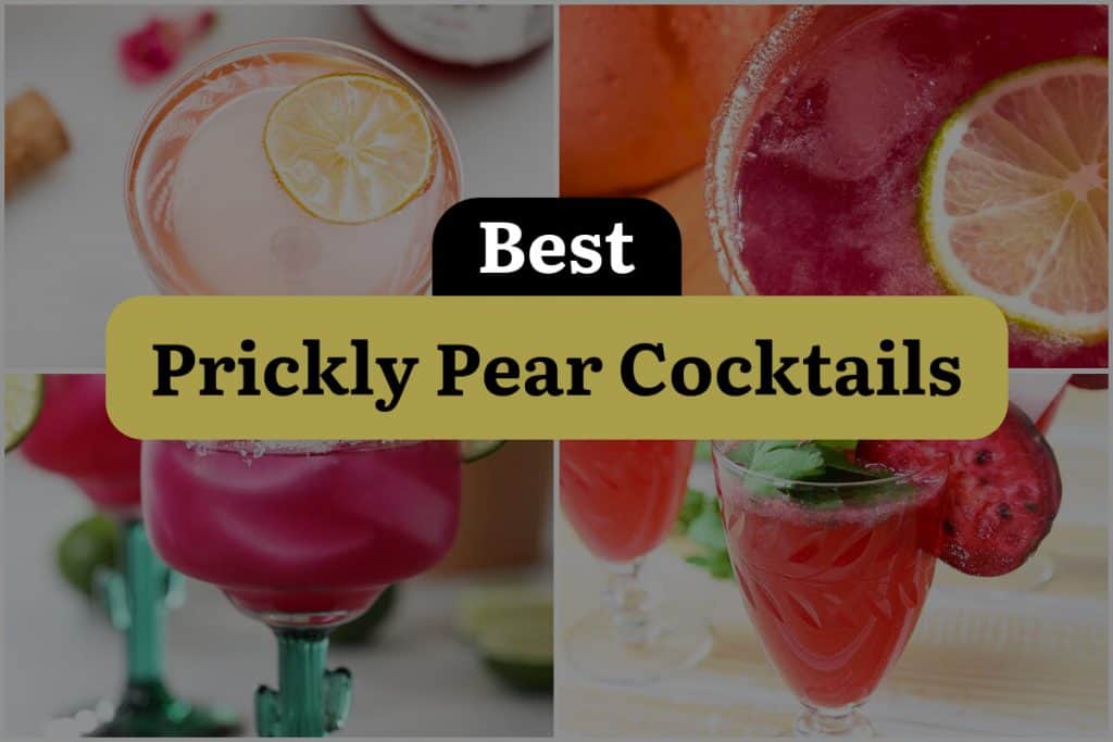 12 Prickly Pear Cocktails to Spice up Your Happy Hour! | DineWithDrinks