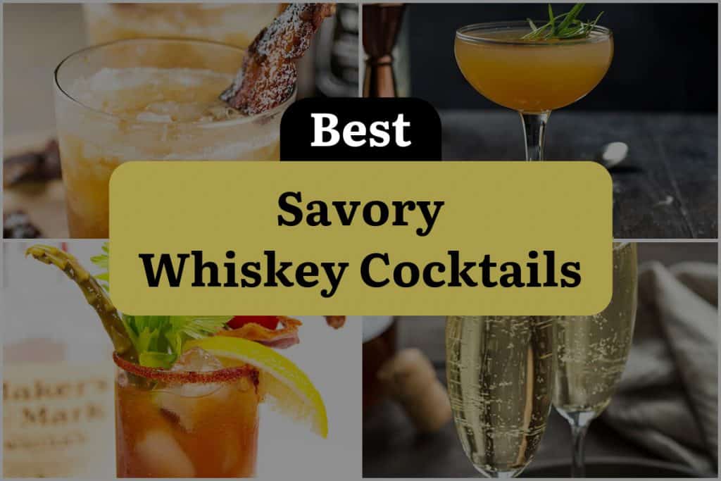 5 Savory Whiskey Cocktails That Will Leave You Wanting More Dinewithdrinks