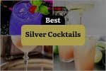 6 Silver Cocktails That Will Make Your Happy Hour Shine! | DineWithDrinks