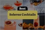 8 Solerno Cocktails to Satisfy Your Thirst for Citrusy Bliss ...
