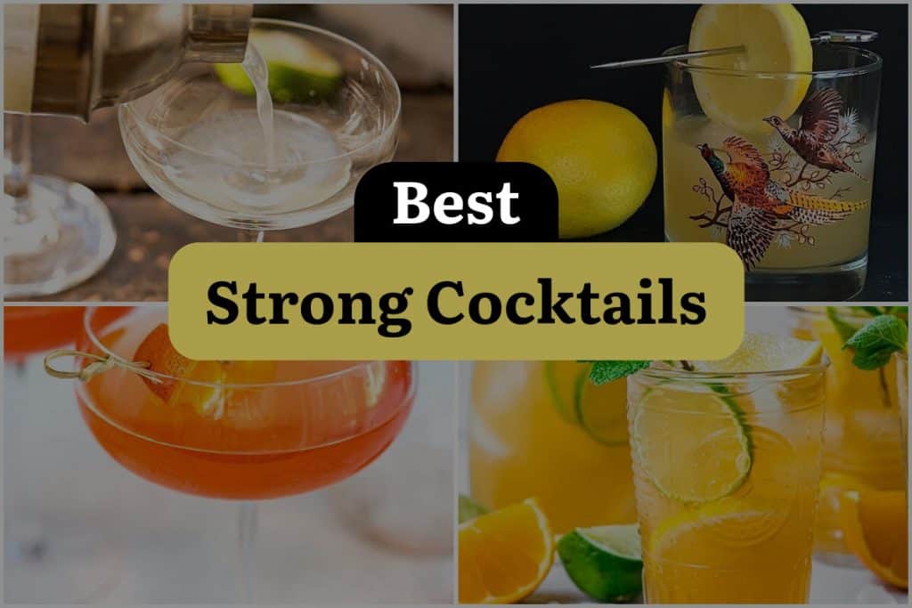27 Strong Cocktails That'll Knock Your Socks Off! | DineWithDrinks