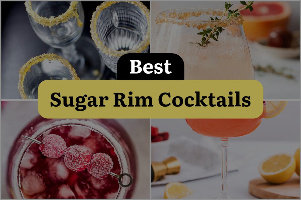 35 Sugar Rim Cocktails That Will Sweeten Up Your Night! | DineWithDrinks