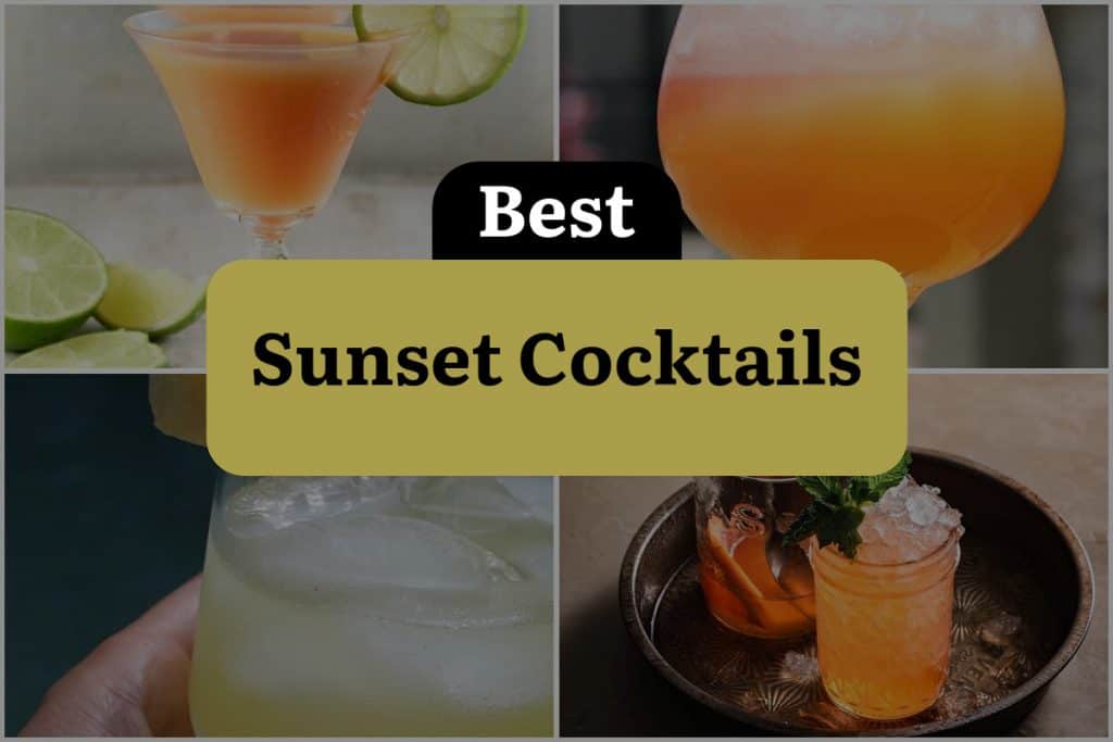 19 Sunset Cocktails to Sip Your Worries Away | DineWithDrinks