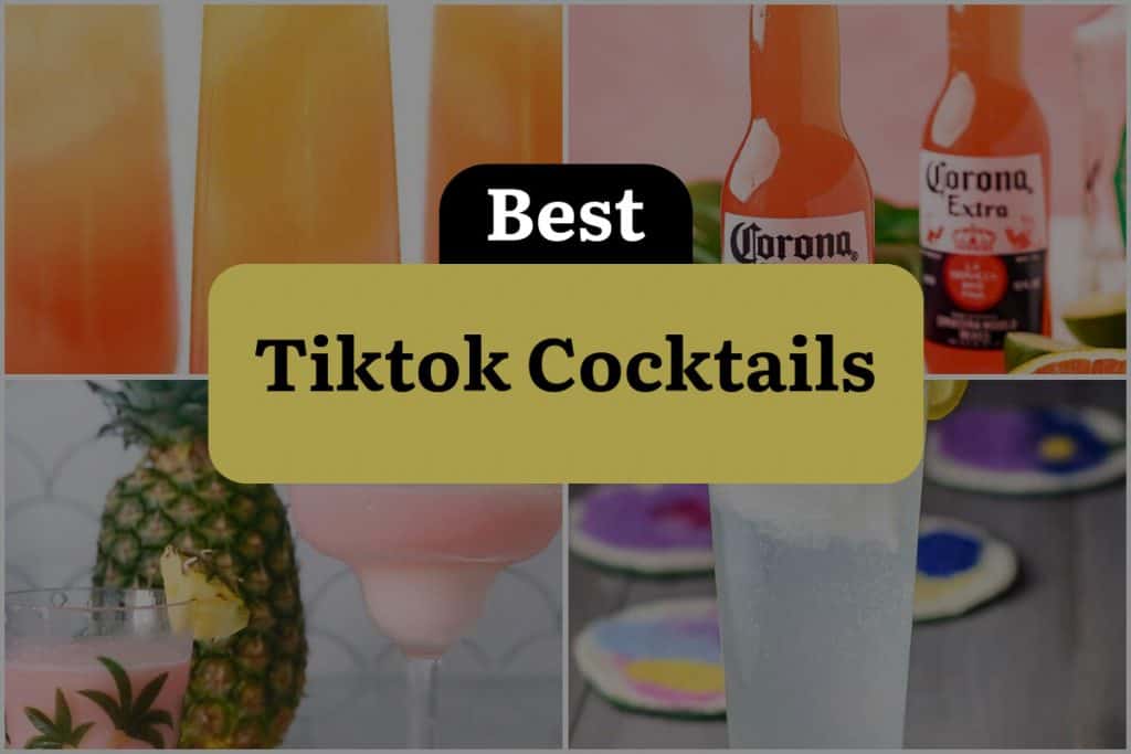 29 TikTok Cocktails That Will Shake Up Your World! | DineWithDrinks