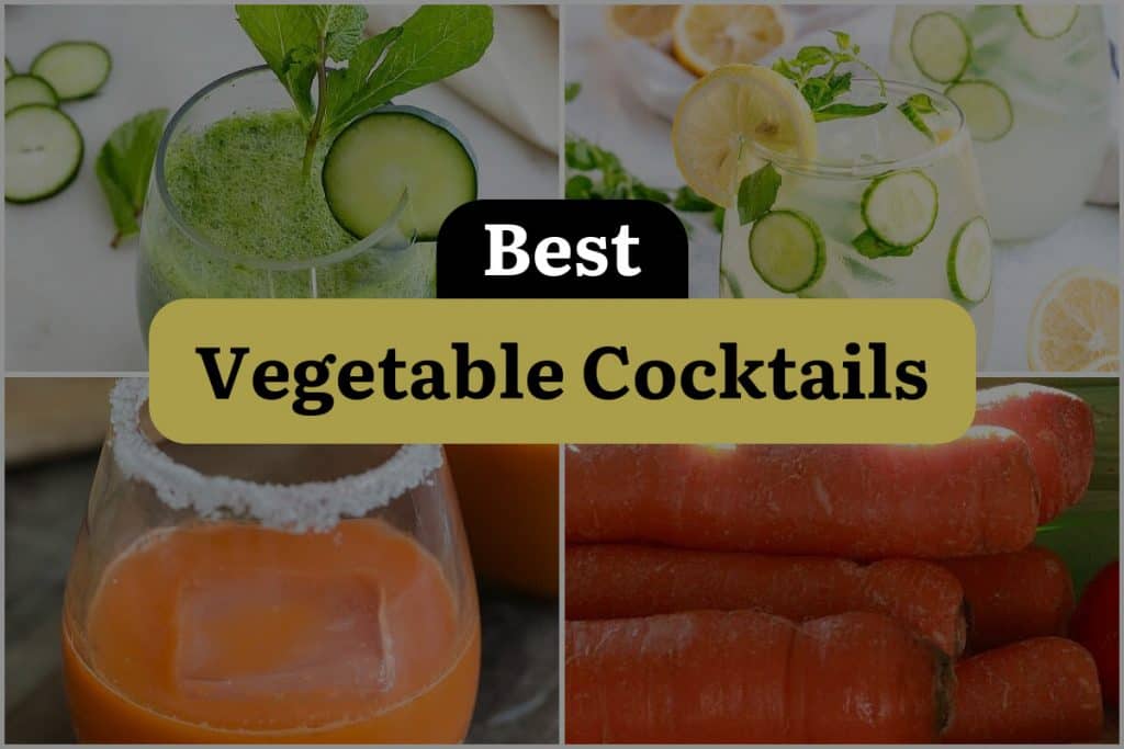 9 Vegetable Cocktails That Will Make You Love Your Greens! | DineWithDrinks