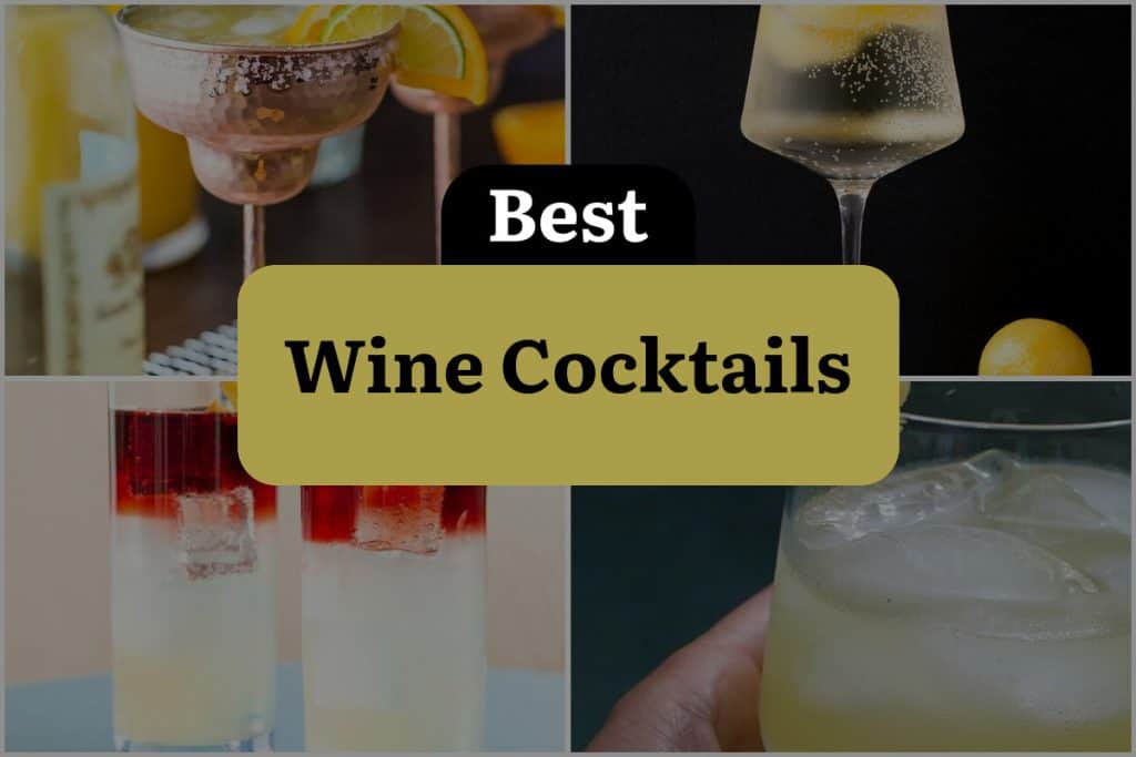 28 Wine Cocktails That Are Sure To Be Your New Go To Dinewithdrinks