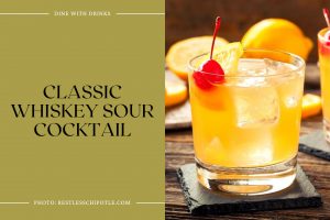 31 Sour Cocktails That Will Make Your Taste Buds Pucker! | DineWithDrinks