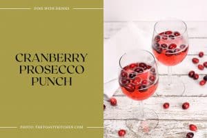 24 Prosecco and Cranberry Juice Cocktails to Sip and Savor ...