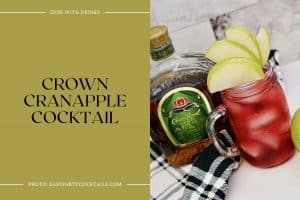 15 Crown Royal Apple Cocktails to Crown Your Night! | DineWithDrinks