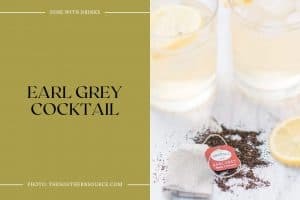 20 Earl Grey Cocktails That Will Steep Up Your Next Party | DineWithDrinks