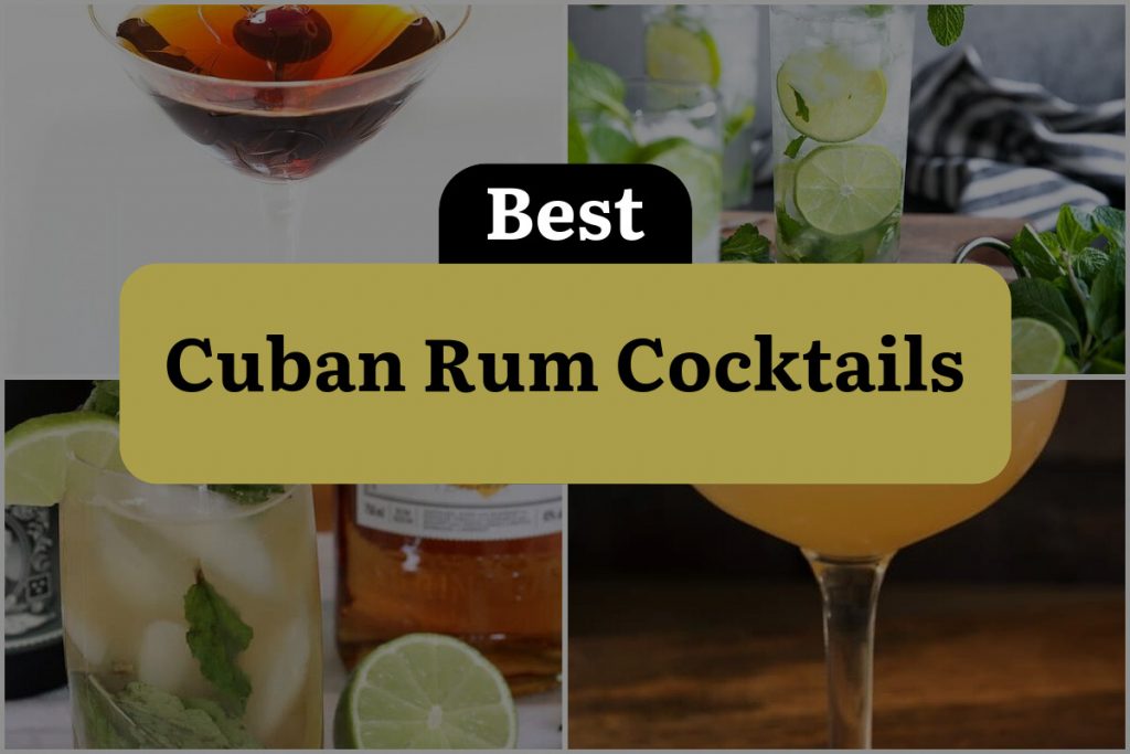 28 Cuban Rum Cocktails That Will Transport You to Havana! | DineWithDrinks