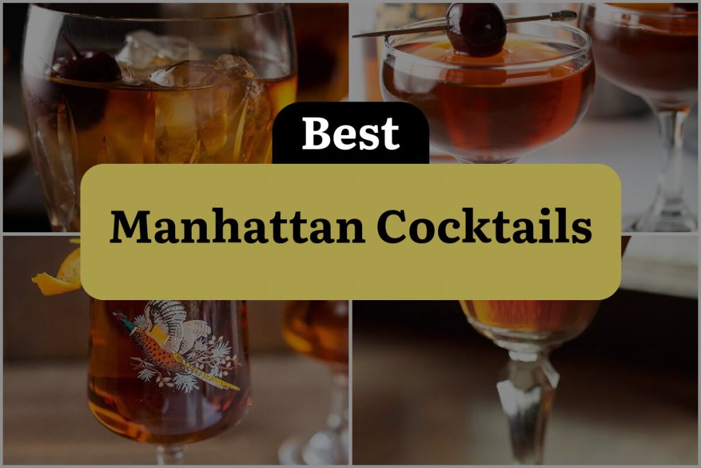 26 Manhattan Cocktails That Will Make You Say "Cheers"! | DineWithDrinks