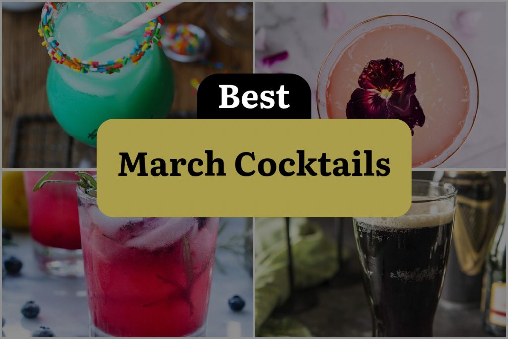 37 Best March Cocktails to Shake Up Your World! | DineWithDrinks