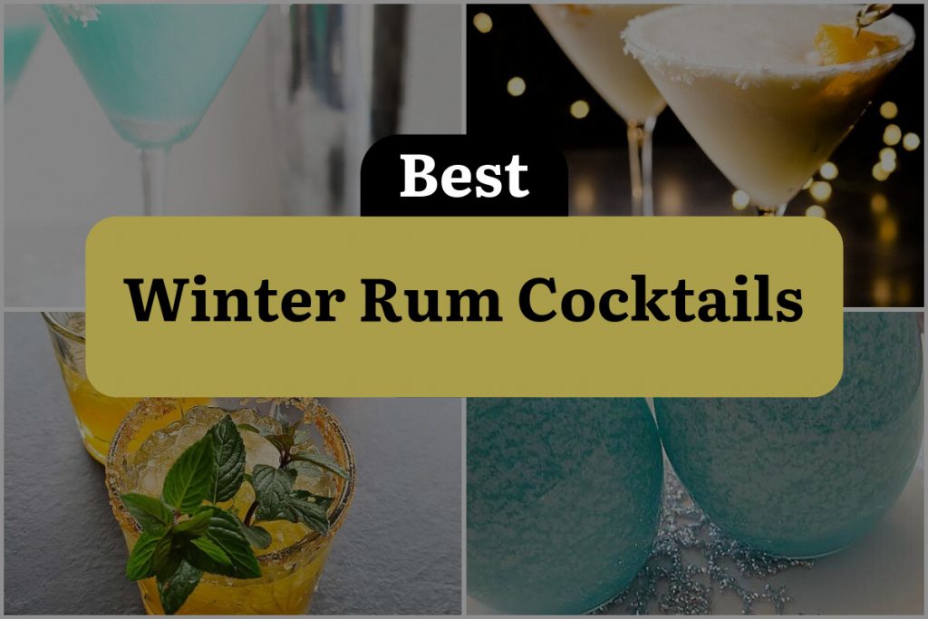 34 Winter Rum Cocktails That Will Warm Up Your Soul | DineWithDrinks