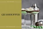 10 Grasshopper Cocktails that Will Have You Jumping for Joy ...