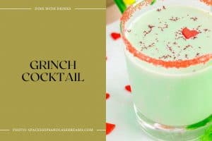 15 Grinch Cocktails to Make Your Holidays Merry and Green | DineWithDrinks