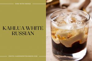 29 White Russian Cocktails You Absolutely Must Try! | DineWithDrinks