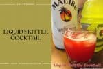 6 Skittles Cocktails That Will Tickle Your Tastebuds! | DineWithDrinks