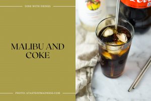 28 Coke Cocktails That Will Make Your Taste Buds Dance! | DineWithDrinks