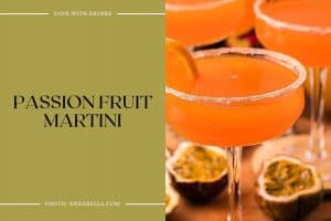 20 Best Vodka and Passion Fruit Cocktails | DineWithDrinks