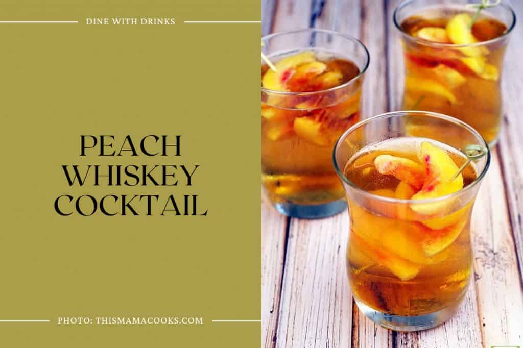 26 Peach Whiskey Cocktails to Shake Up Your Summer! | DineWithDrinks