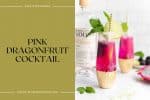 19 Dragonfruit Cocktails That Will Fire Up Your Taste Buds ...