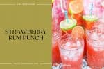 22 Strawberry Rum Cocktails to Shake Up Your Summer Fun! | DineWithDrinks