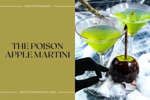 15 Poison Apple Cocktails that Will Make You Bewitched! | DineWithDrinks